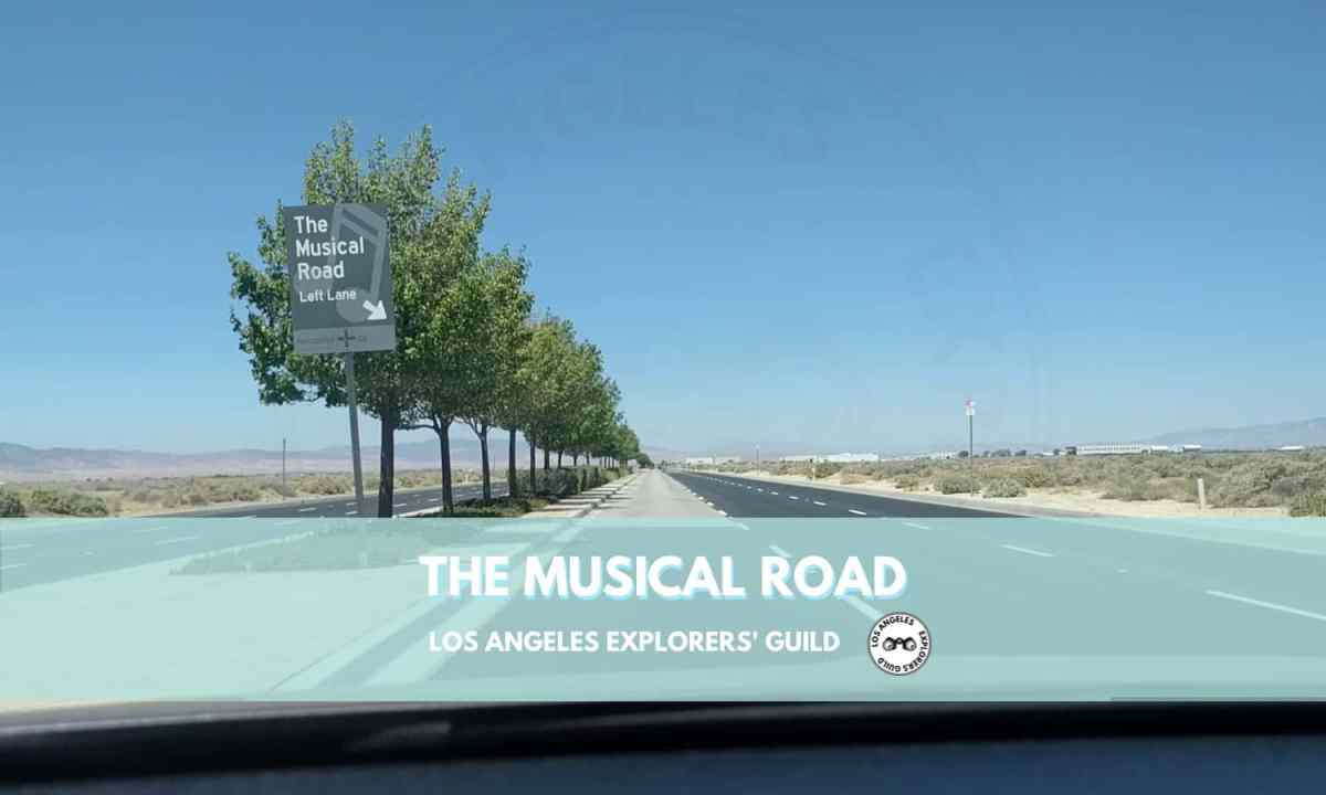 The Musical Road – Los Angeles Explorers Guild