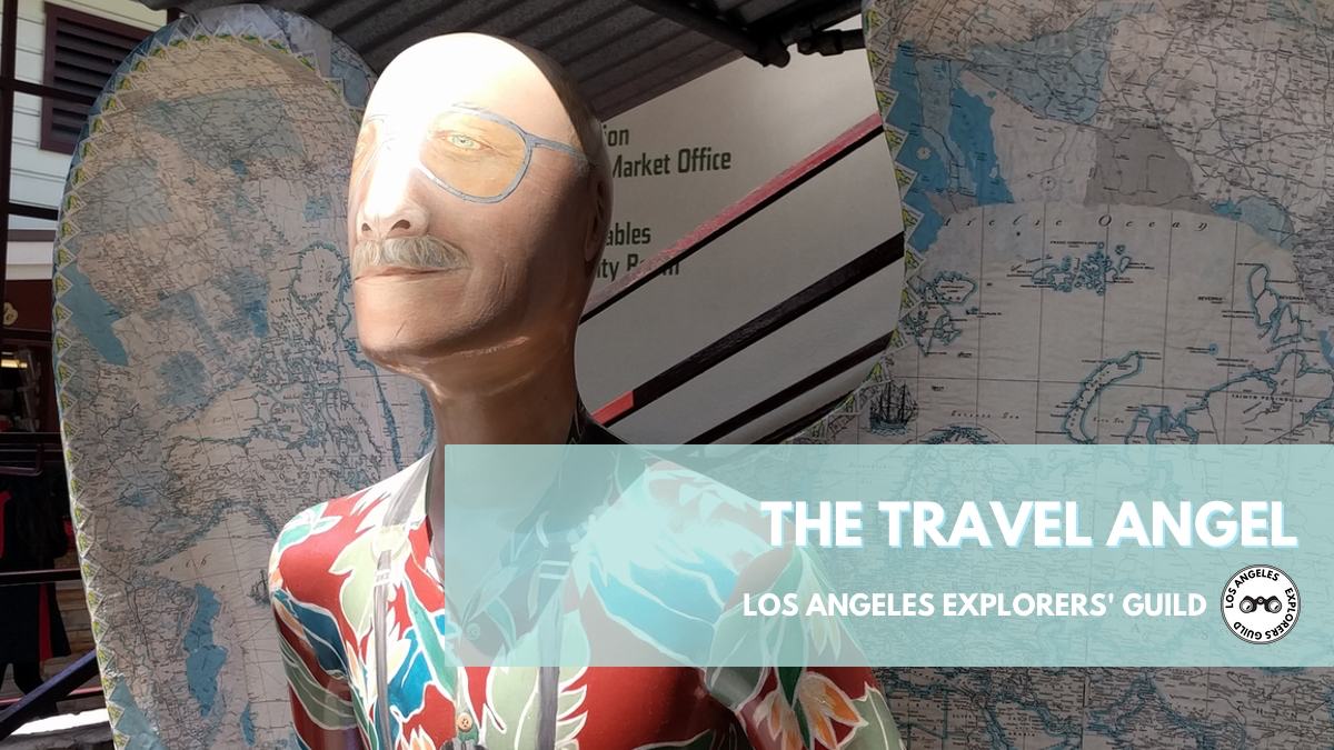 The Travel Angel – Los Angeles Explorers Guild