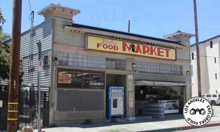 Bob’s Market – Los Angeles Explorers Guild